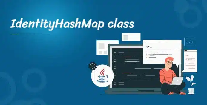 IdentityHashMap Class | Waytoeasylearn